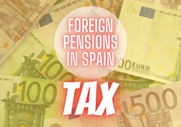 Foreign Pensions in Spain: Taxation and Declaration