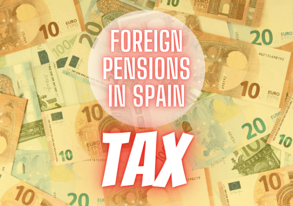 Foreign Pensions in Spain: Taxation and Declaration