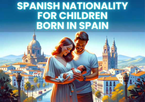 Spanish Nationality for Children Born in Spain to Foreign Parents