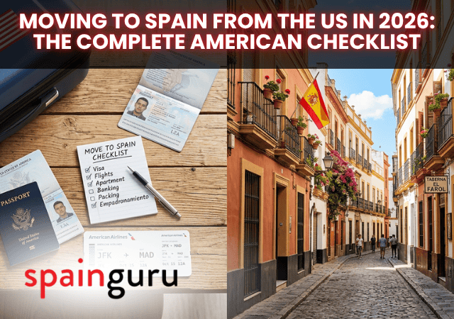 Moving to Spain from the US in 2026: The Complete Checklist