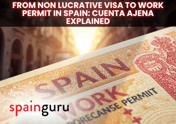 Non Lucrative Visa to Work Permit: Cuenta Ajena Guide